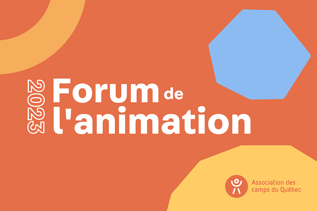 Le retour du Forum de l’animation | Association des camps du Québec